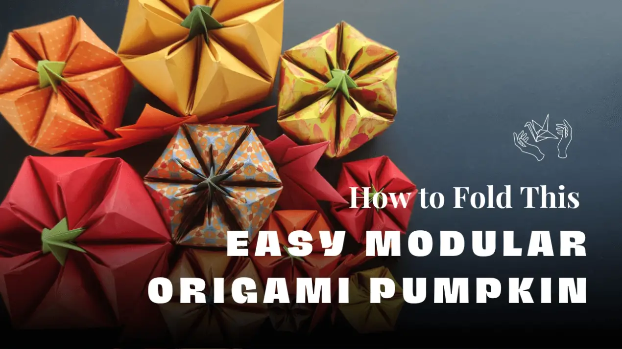 How to Fold This Easy Modular Origami Pumpkin | Step-by-Step Guide